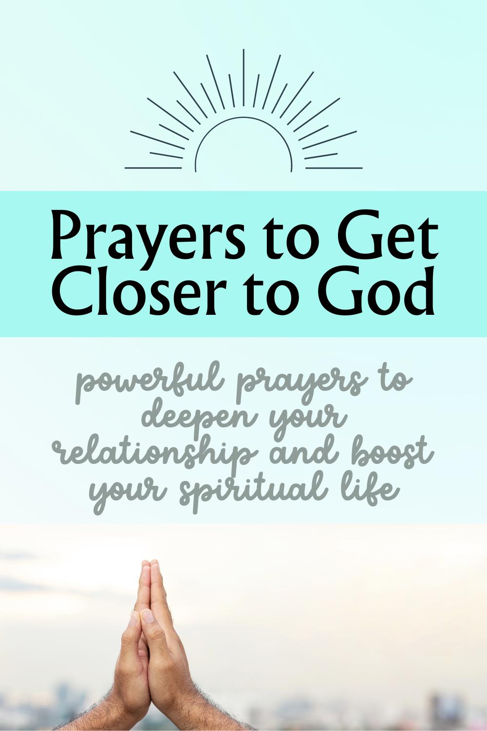 Best Prayers To Get Closer To God (In Powerful Ways) – GreatestPrayers.com